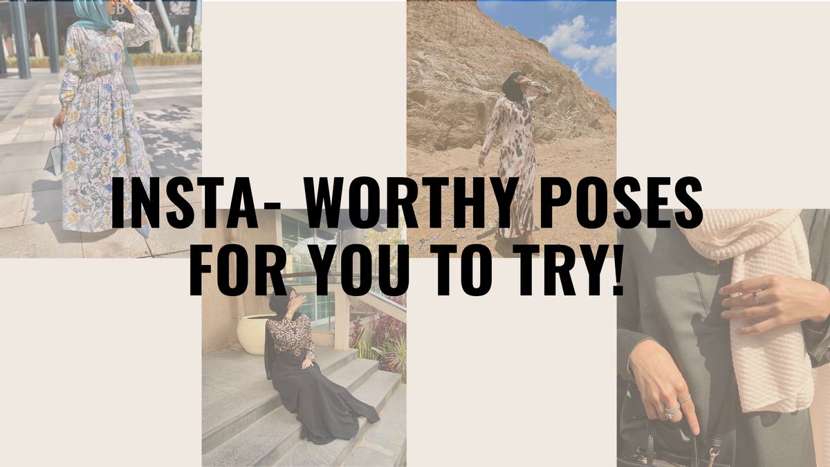 5 Poses to Try for your Next Insta-good Picture! – Modest Essentials